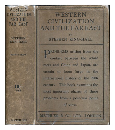 KING-HALL, STEPHEN, SIR (1893-1966) Western Civilization and the Far ...