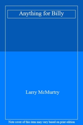 Anything for Billy By Larry McMurtry. 9780002235464 | eBay