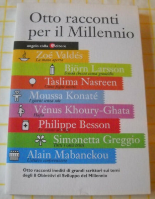 Autori Vari OTTO RACCONTI PER IL MILLENNIO Angelo Colla Editore 2011 1 ...