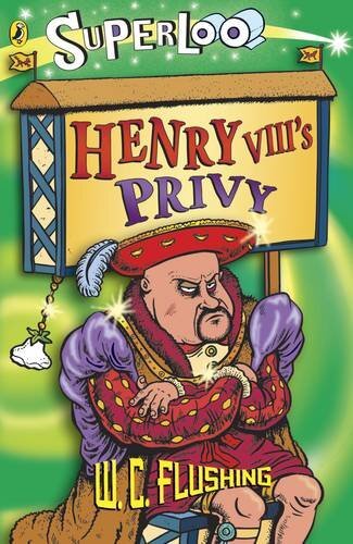 Henry Viii's Privy (Superloo) By W C Flushing | eBay