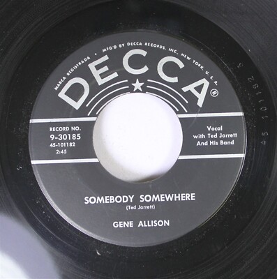 Hear! R&B Rocker 45 Gene Allison - Somebody Somewhere / You'Re My Baby ...