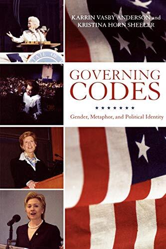 Governing Codes: Gender, Metaphor, and Political Identity 9780739111994 ...