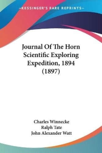 Journal of the Horn Scientific Exploring Expedition 1894 by John ...
