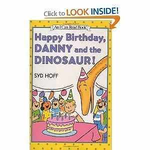 Happy Birthday, Danny and the Dinosaur! (I - Hardcover, by Hoff Syd ...
