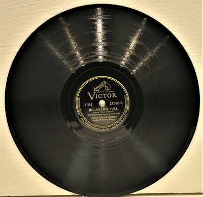 VICTOR MIXED CHORUS "Indian Love Call / Sometime" 78 RPM Victor 27630 ...