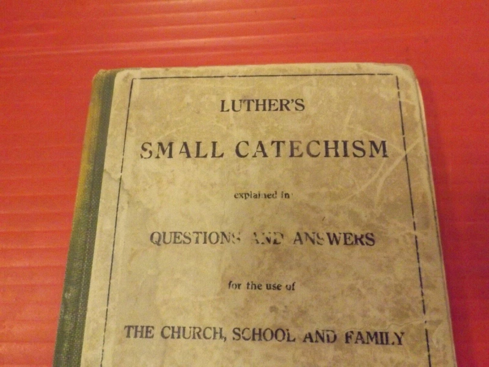Antique Luthers Small Catechism in Questions & Aswers for Charch School ...