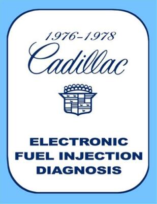 1976 1977 1978 Cadillac Fuel Injection Diagnosis Manual EFI Shop ...