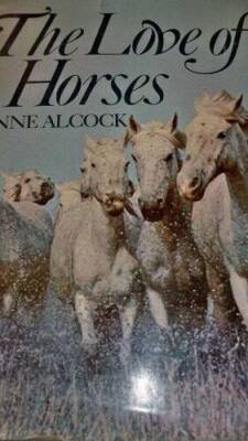 Love of Horses - Hardcover By Alcock, Anne - GOOD | eBay