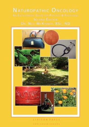 Naturopathic Oncology - Paperback By McKinney, Neil - GOOD ...