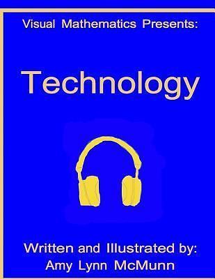 Visual Mathematics Ser.: Visual Mathematics Presents: : Technology by ...