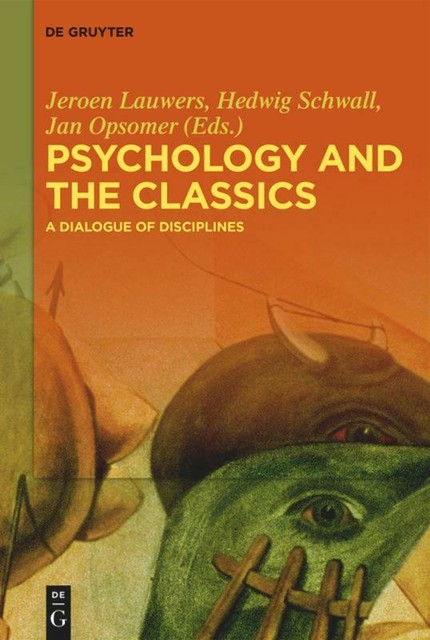 Psychology and the Classics von Jeroen Lauwers Jan Opsomer Hedwig ...