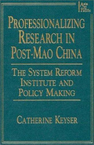 Professionalizing Research in Post-Mao China: the System Reform ...