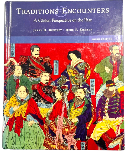 Traditions Encounters - A Global Perspective on the Past - 3rd Edition ...