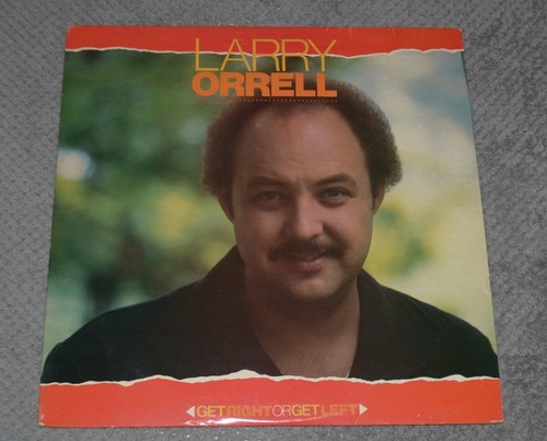Larry Orrell~Get Right Or Get Left~Christian Folk~Xian Gospel~FAST ...