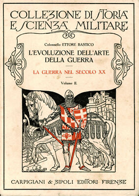 The Evolution Of The Art Of War. 2. The War In The 20th Century Ettore ...
