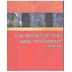 The Books of the New Testament by Ian Boxhall Staff and Ian Boxall ...