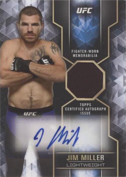 2017 Topps UFC Knockout - Knockout Autograph Relics Jim Miller #KAR-JM ...