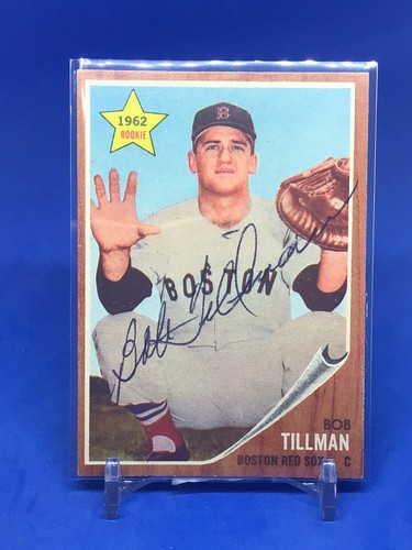 1962 Topps Bob Tillman Rookie RC Signed Auto Autograph Boston Red Sox ...