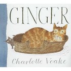 Ginger - Board book By Voake, Charlotte - ACCEPTABLE | eBay