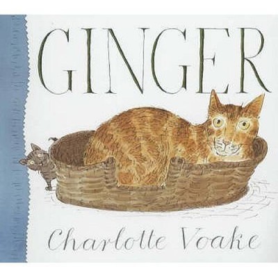 Ginger - Board book By Voake, Charlotte - ACCEPTABLE | eBay