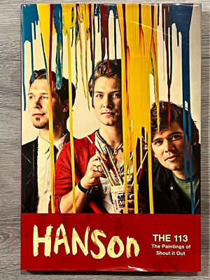 Hanson The 113: The Paintings of Shout it Out, Hardcover with Dust ...