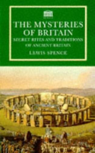 The Mysteries of Britain: Secret Rites and Traditions of Anc - VERY ...