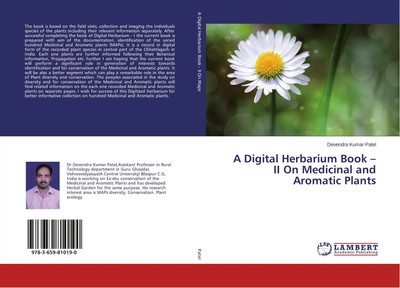 Devendra Kumar Patel | A Digital Herbarium Book ¿ II On Medicinal and ...