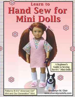 Learn to Hand Sew for Mini Dolls: A Beginner's Guide to Sewing for Mini ...