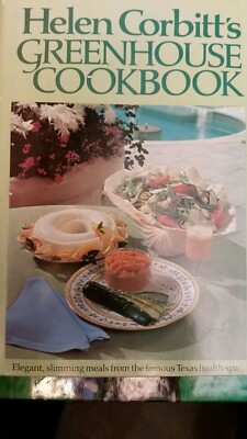 Helen Corbitt's Greenhouse Cookbook by HelenCorbitt Elegant Meals Texas ...