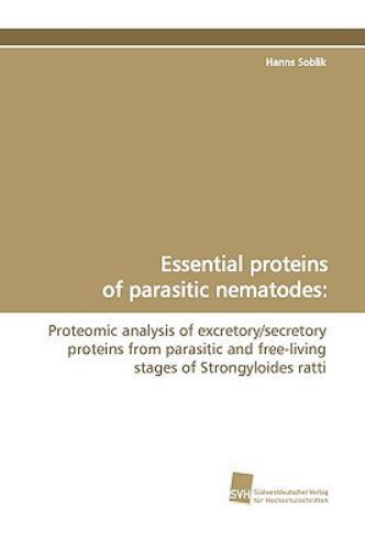 Essential proteins of parasitic nematodes : Proteomic analysis of ...