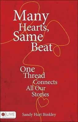 Many Hearts, Same Beat : One Thread Connects All Our Stories by Sandy ...