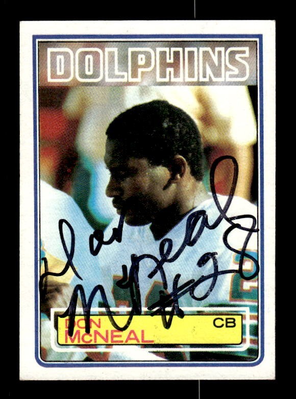DON MCNEAL SIGNED 1983 TOPPS FOOTBALL #316 MIAMI DOLPHINS ON-CARD AUTO ...