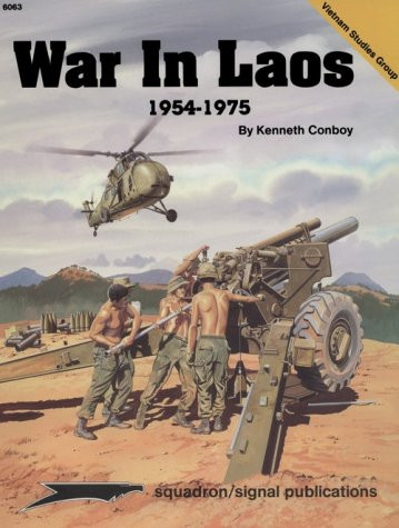 WAR IN LAOS, 1954-1975 - VIETNAM STUDIES GROUP SERIES By Kenneth Conboy ...