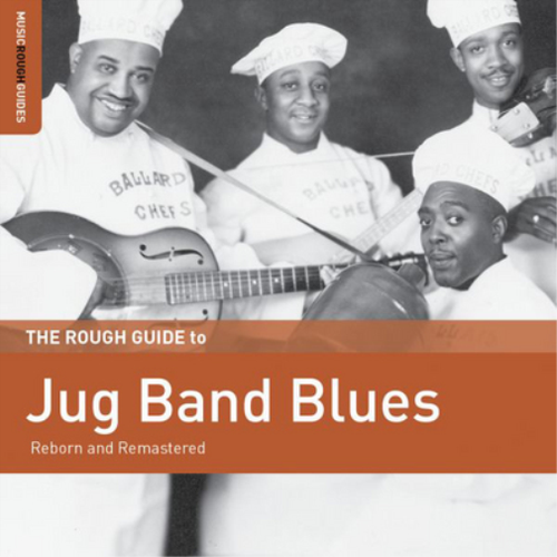 Various Artists The Rough Guide to Jug Band Blues: Reborn and ...