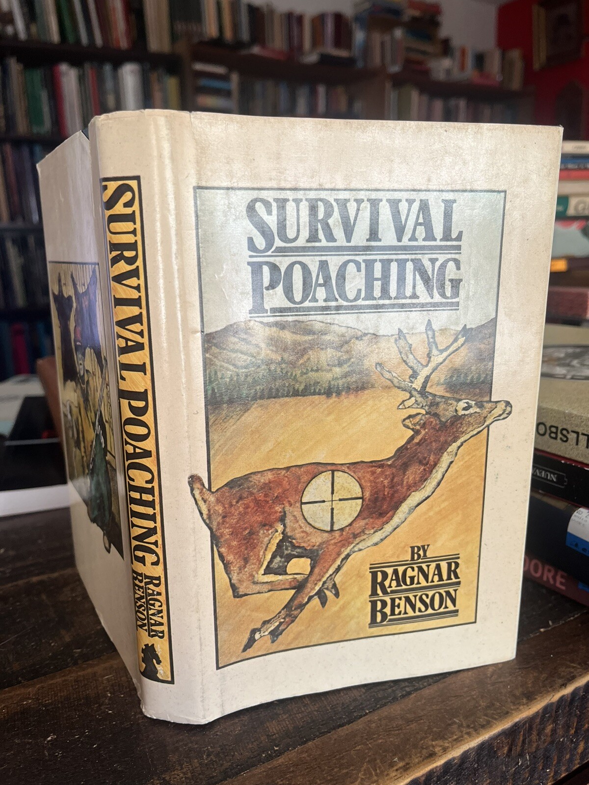 Survival Poaching Ragnar Benson Survival Hunting 1st Edition Hardcover ...