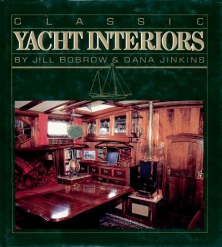 Classic Yacht Interiors by Borrow, Jill; Bobrow, Jill 9780393032741| eBay