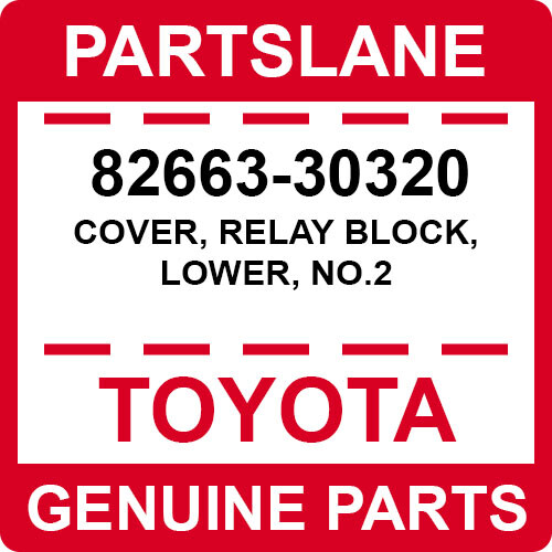 82663-30320 Toyota OEM Genuine COVER, RELAY BLOCK, LOWER, NO.2 | eBay