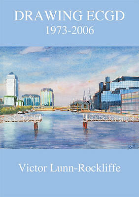 Drawing ECGD: 1973-2006 by Victor Lunn-Rockliffe (Hardcover, 2006) for ...