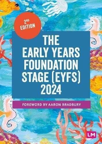 The Early Years Foundation Stage (EYFS) 2024 by Learning Matters ...