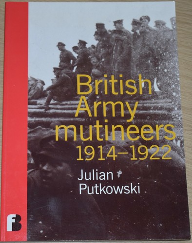 BRITISH ARMY MUTINEERS WW1 Soldiers Regiments Mutiny History First ...