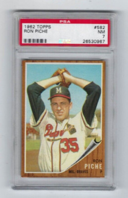 1962 Topps baseball card #582 Ron Piche Milwaukee Braves graded PSA 7 ...