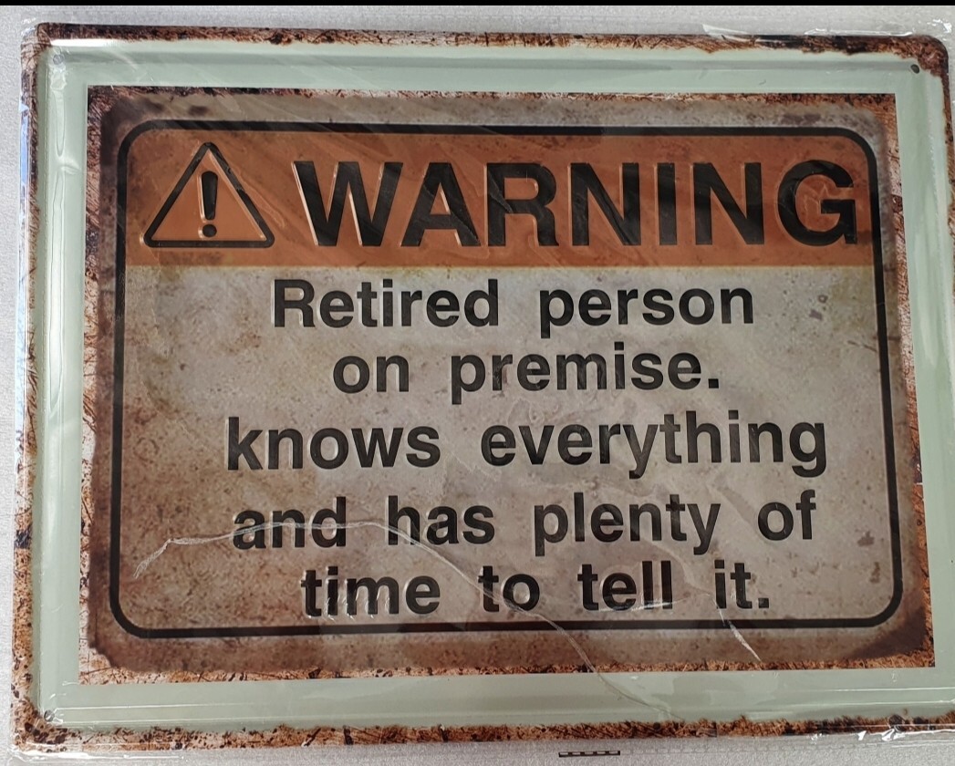 RETIRED PERSON KNOWS ALL EMBOSSED Tin Metal Sign 40x30 Man Cave Bar ...