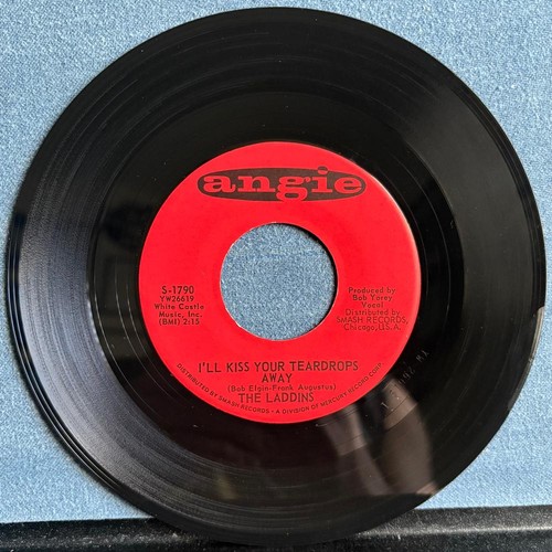THE LADDINS I'LL KISS YOUR TEARDROPS AWAY / IF YOU NEED ME~1962 ANGIE 7 ...