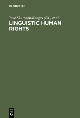 Linguistic Human Rights: Overcoming Linguistic Discrimination ...