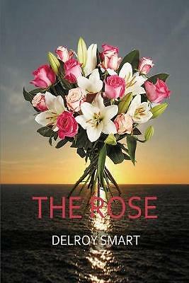 The Rose: Tell me you love me -With a Rose by Delroy Smart (Paperback, 2019) for sale online ...