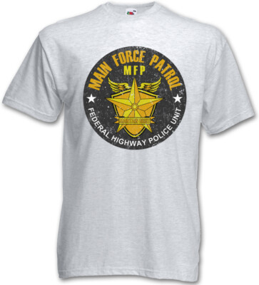 MFP MAIN FORCE PATROL T-SHIRT - Mad Max Federal Highway Police Logo ...
