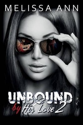 Unbound by His Love 2 by Melissa Ann (English) Paperback Book ...