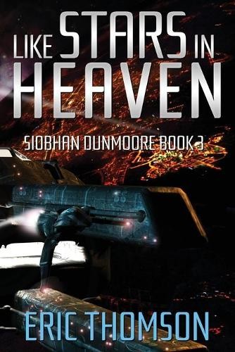 Eric Thomson Like Stars in Heaven (Tascabile) Siobhan Dunmoore ...