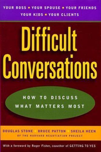 Difficult Conversations: How to Discuss What Matters Most, USED-Very ...