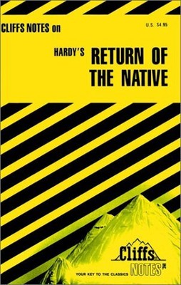 THE RETURN OF THE NATIVE (CLIFFS NOTES) By Thompson Frank H. Jr. Mint ...